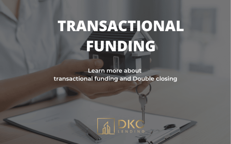 Transactional Funding (Extended) | Double closing, working, Example - DKC Lending